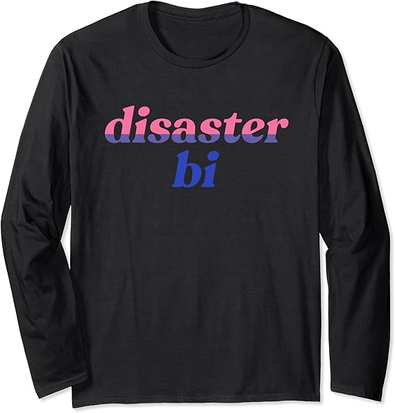 Disaster Bi Funny Lgbtqia Bisexual Pride Flag Meme Long Sleeve T Shirt Clothing